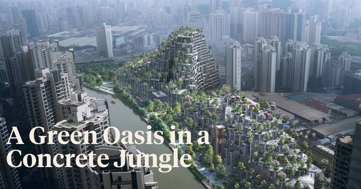 1,000 Trees Building Opens in Shanghai