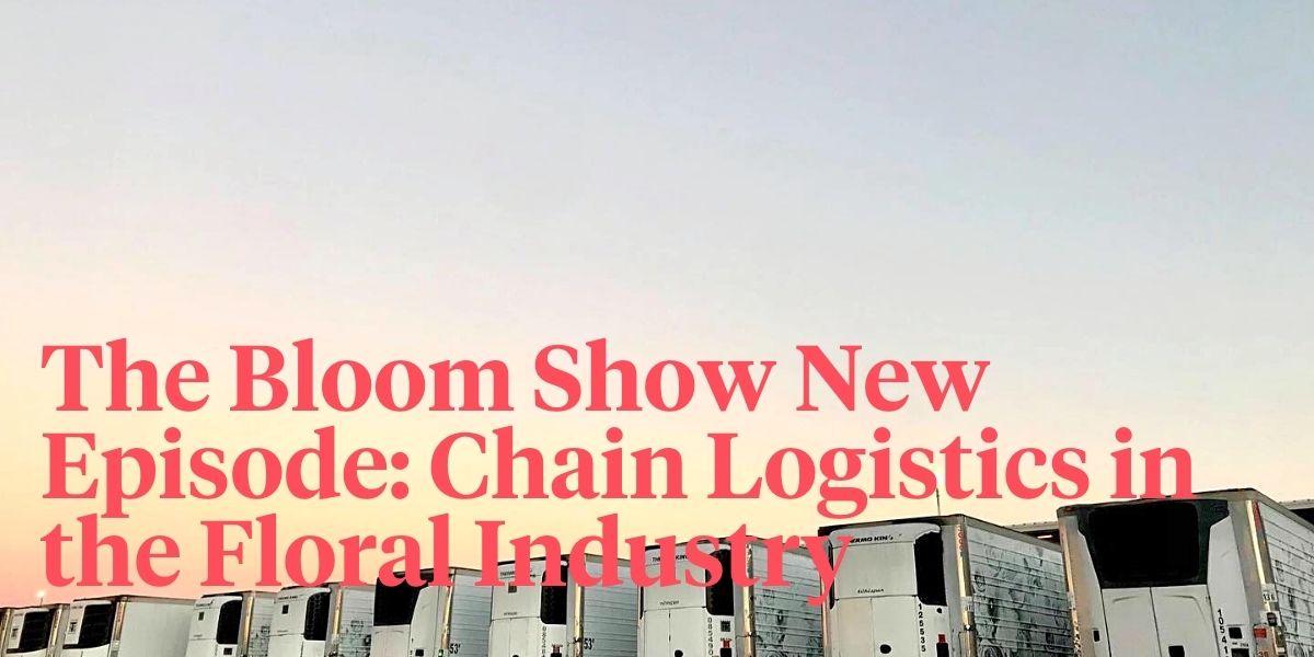 Bloom Show Panel Solves Floral Cold-Chain Headaches