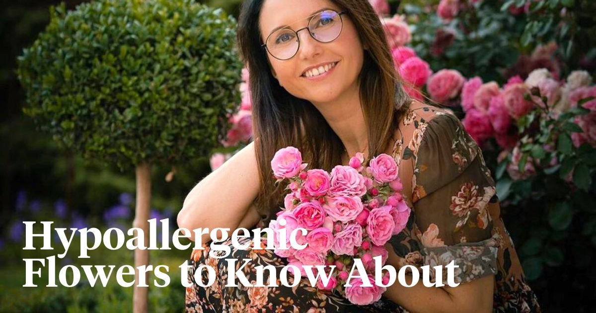 8 Allergy-Friendly Flowers to Plant in Your Garden Today