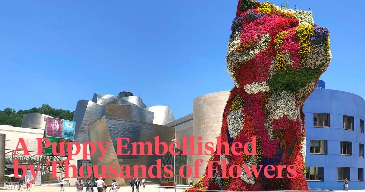 Jeff Koons Flower Puppy Outside Guggenheim Bilbao