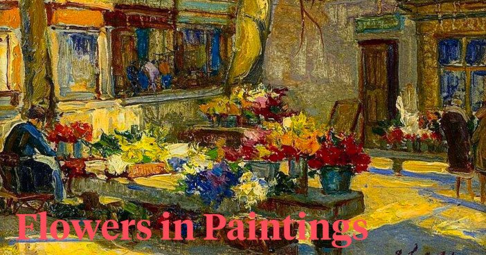 Flowers' Story Captured in Art and Paintings