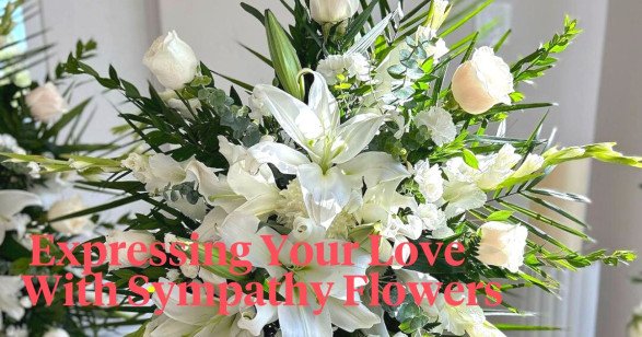 Best Sympathy Flowers for Mourning and Grief