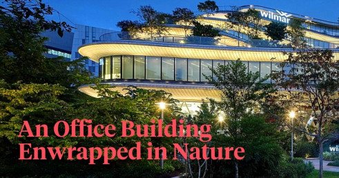 Biophilic Wilmar HQ Adds Cascading Green Terraces in SG
