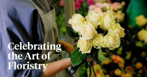 The UK National Florist Day Celebrates the Floral Industry
