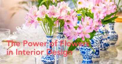 The Dialogue Between Flowers and Interior Design