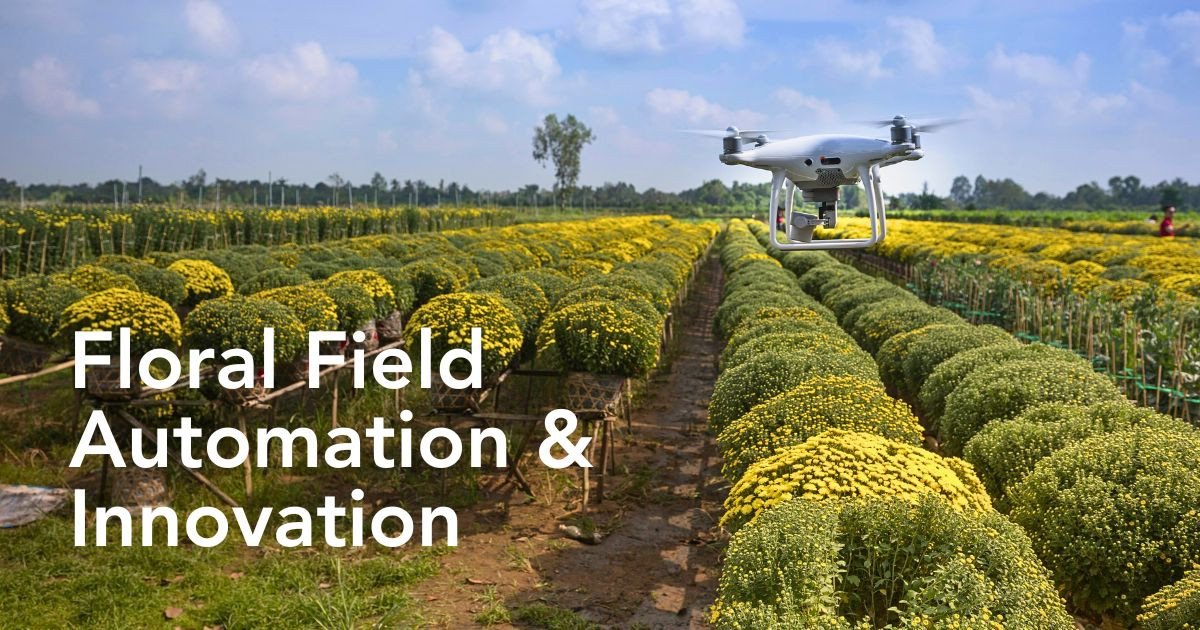 The Important Role of Tech in a Sustainable Floriculture Industry